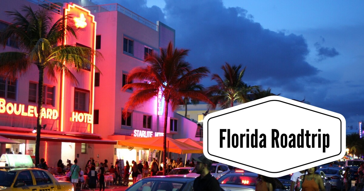 Florida Highlights - Tipps für deinen Roadtrip • Road Traveller